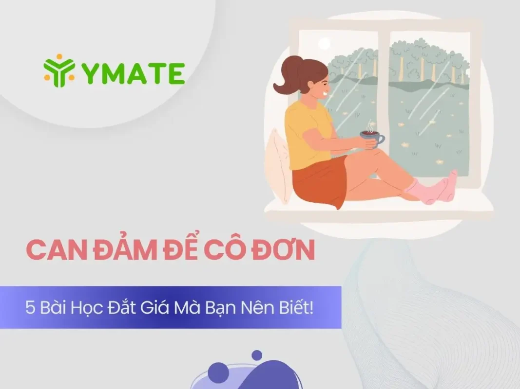 5 Bài Học Đắt Giá Từ Cuốn Sách "Can Đảm Để Cô Đơn" Mà Bạn Nên Biết ...